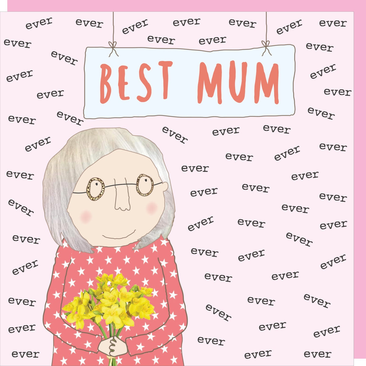 Rosie Best Mum Card – Dizzyware